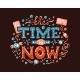 The Time Is Now Lettering Illustration, Vectors | GraphicRiver