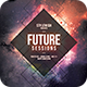 Future Sessions Flyer by styleWish | GraphicRiver