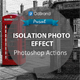 Isolation Photo Effect Photoshop Action, Add-ons | GraphicRiver