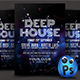 Deep House Flyer, Print Templates | GraphicRiver