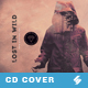 Lost in Wild - CD Cover Artwork Template, Print Templates | GraphicRiver