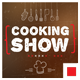 Cooking Show, After Effects Project Files | VideoHive