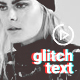 Glitch Animated Text, Graphics | GraphicRiver