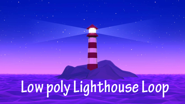 Low Poly Llighthouse Loop, Motion Graphics | VideoHive