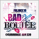 Bad X Boujee Club Party Flyer, Print Templates | GraphicRiver