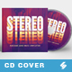 Stereo - CD Cover Artwork Template, Print Templates | GraphicRiver
