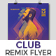 Club Remix Party Flyer, Print Templates | GraphicRiver