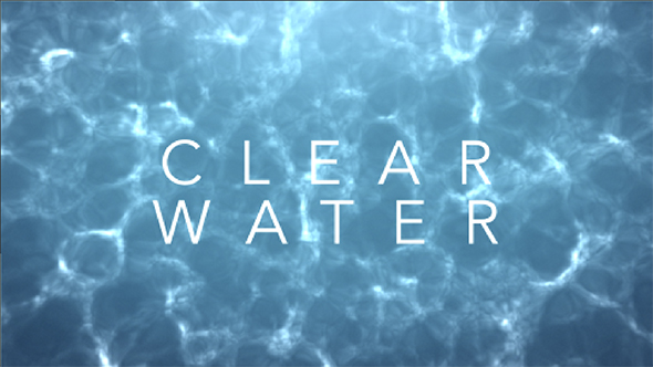 Clear Water, Motion Graphics | VideoHive