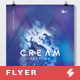 Cream - Progressive Party Flyer / Poster Artwork Template A3, Print ...