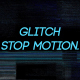 Glitch Stop Motion, Motion Graphics | VideoHive