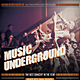 Music Underground Flyer / Poster, Print Templates | GraphicRiver