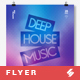 Deep House Music - Party Flyer / Poster Template A3, Print Templates