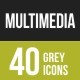 40 Multimedia Grey Scale Icons by IconBunny | GraphicRiver
