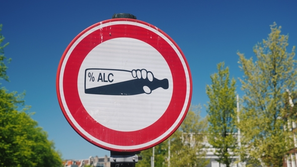 A Traffic Sign Prohibiting Alcohol Consumption in a Public Place. A ...