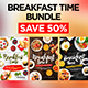 Breakfast Time Bundle, Print Templates | GraphicRiver