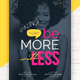 Be More With Less Flyer Template, Print Templates | GraphicRiver