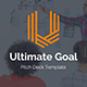 Ultimate Goal Pitch Deck Powerpoint Template, Presentation Templates
