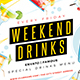 Weekend Drinks Flyer, Print Templates | GraphicRiver