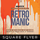 Retro Manic - Square Flyer, Print Templates | GraphicRiver