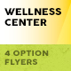 Wellness Center Flyers 3 – 4 Options by Mike_pantone | GraphicRiver