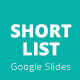 Shortlist Google Slide Presentation Template, Presentation Templates