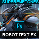 Robot Photoshop Text Effects, Add-ons | GraphicRiver
