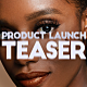 Product Launch Teaser, After Effects Project Files | VideoHive