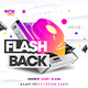 Flash Back Flyer, Print Templates | GraphicRiver