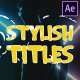 Stylish Titles | After Effects, After Effects Project Files | VideoHive