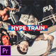 Hype Train - Dynamic Opener, Premiere Pro Templates | VideoHive