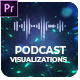 Podcast Visualizations for Premiere Pro, Premiere Pro Templates | VideoHive