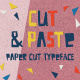 Cut And Paste Paper Cut Typeface, Fonts | GraphicRiver