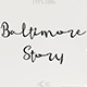 Baltimore Story, Fonts | GraphicRiver