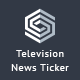Television News Ticker by DAEXT | CodeCanyon