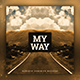 My Way - Music Album Cover Artwork Template, Web Elements | GraphicRiver