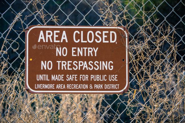 "Area closed, No entry, No trespassing" sign Stock Photo by ...