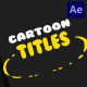Cartoon Titles | After Effects, After Effects Project Files | VideoHive