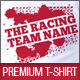 Racing Team Promotion T-Shirt Template, T-Shirts | GraphicRiver