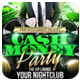 Club Sessions l Cash Money Party Flyer, Print Templates | GraphicRiver