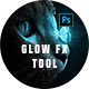 Glow Fx Tool - Photoshop Action, Add-ons | GraphicRiver