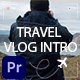 Travel Vlog Intro 3 in 1 by MotionMediaGroup | VideoHive