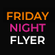 Friday Night Flyer, Print Templates | GraphicRiver