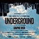 Underground Flyer / Poster, Print Templates | GraphicRiver
