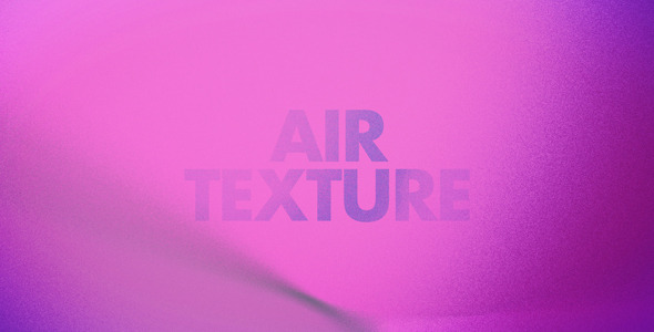 Air Texture, Motion Graphics | VideoHive