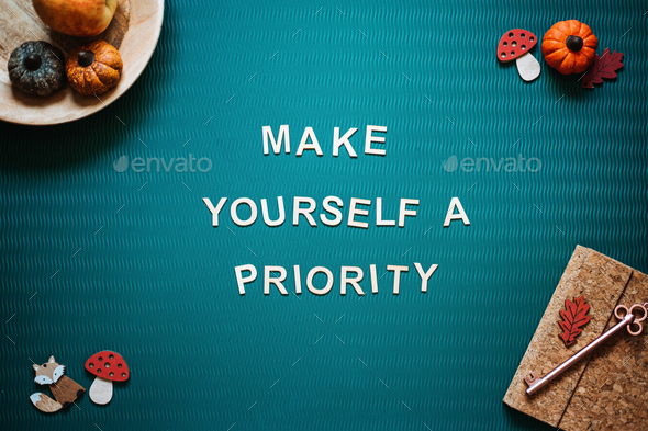 Self-care quotes, make yourself a priority words on green background ...