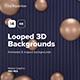 Looped 3D Backgrounds, Motion Graphics | VideoHive