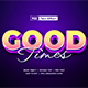 Good Times Comic Cartoon 3d Editable Text Effect Style Premium PSD, Add-ons