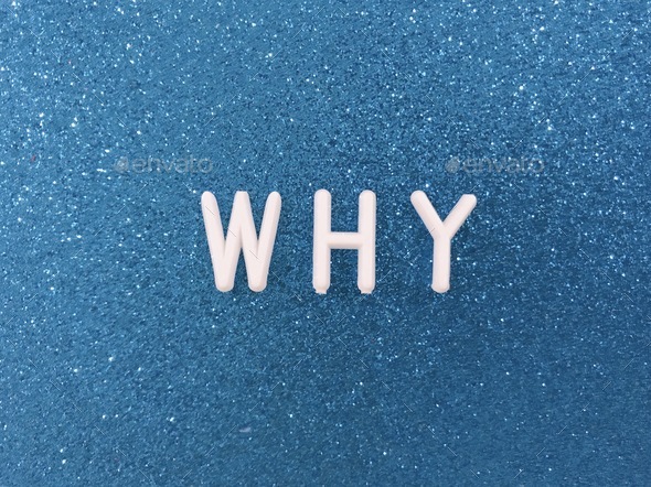 Why word on blue background Stock Photo by louisong | PhotoDune