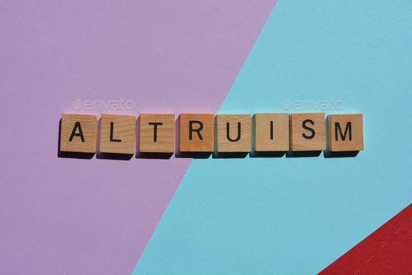 Altruism, word in 3D wooden alphabet letters, isolated on colorful ...