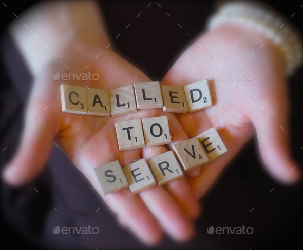 Service: Human hands holding the words Called To Serve spelled out in ...